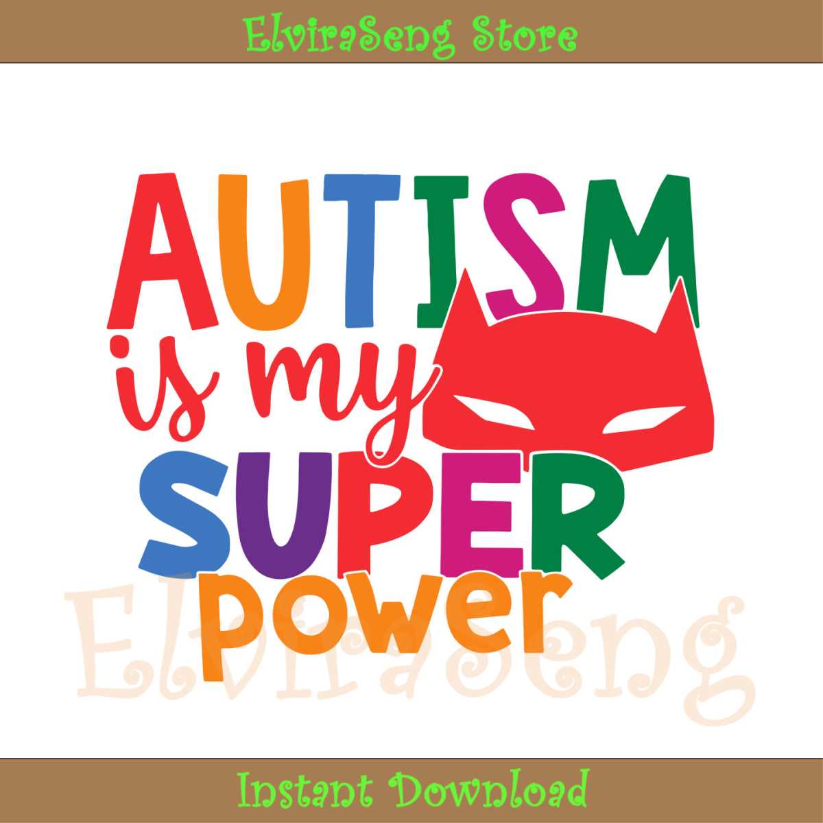Autism Is My Super Power Batman Mask PNG | Inspire Uplift