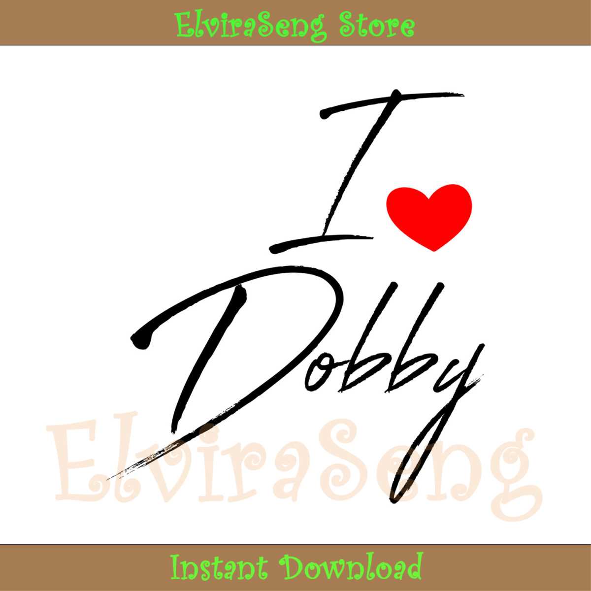 Harry Potter I Love Dobby SVG Sublimation File | Inspire Uplift