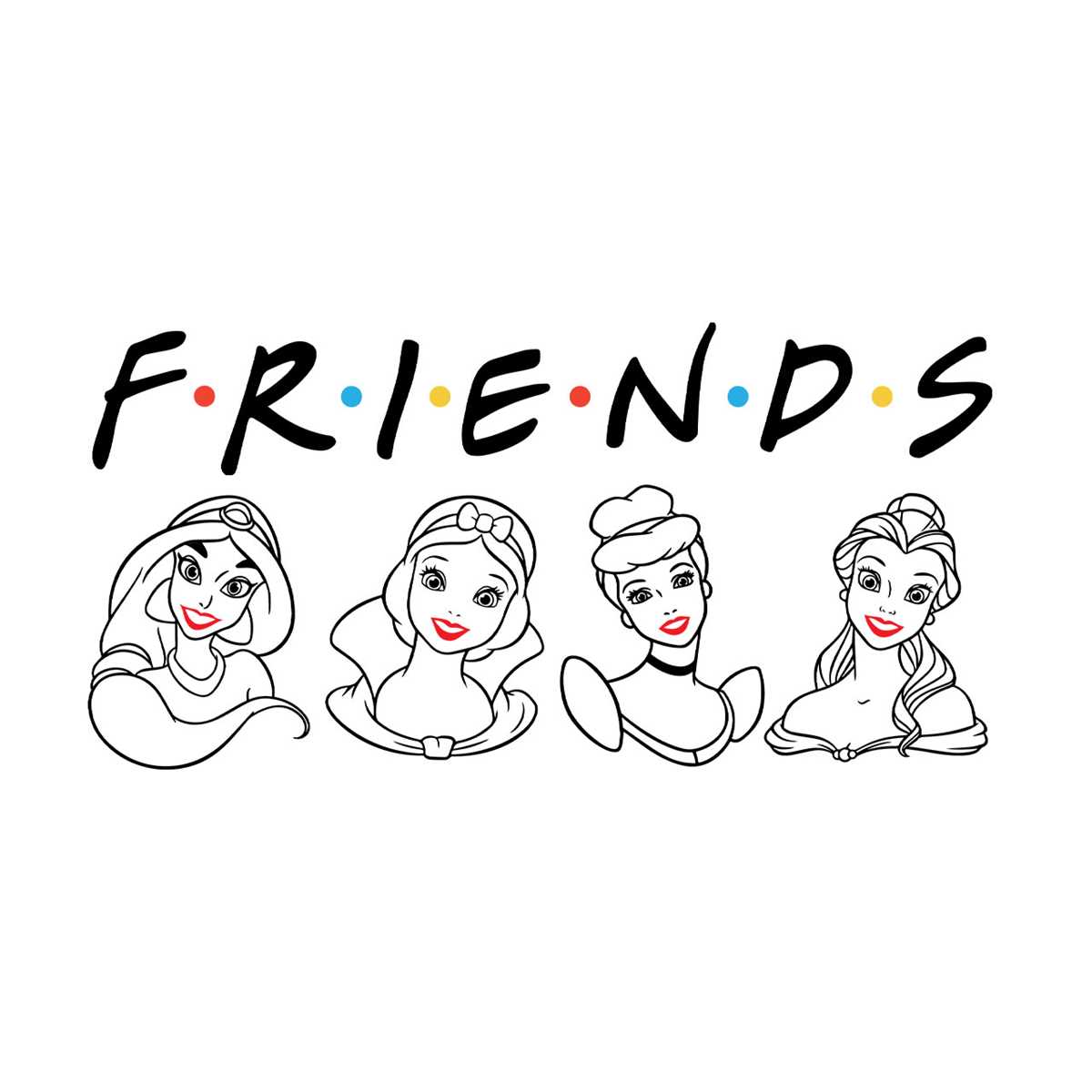 Disney Princesses Friend SVG | Inspire Uplift