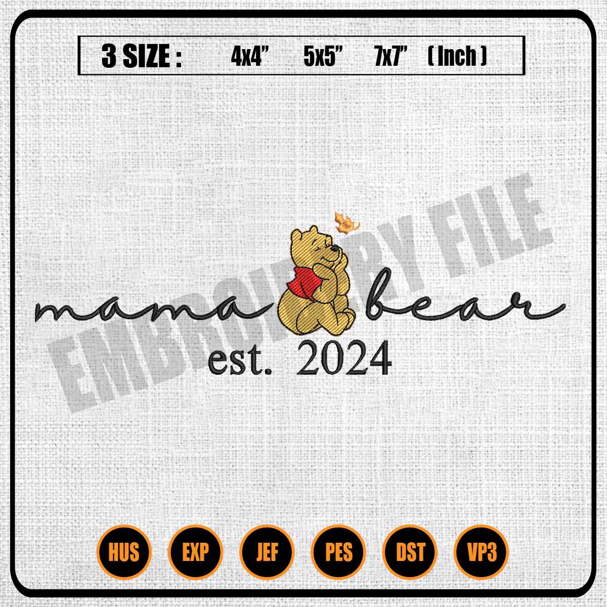 Mama Winnie The Pooh Bear Est 2024 Embroidery | Inspire Uplift