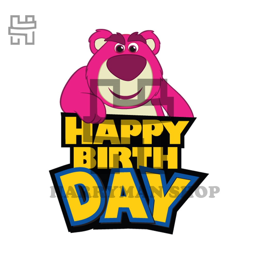 Happy Birthday Lotso Hugging Bear Toy Story Clipart SVG | Inspire Uplift