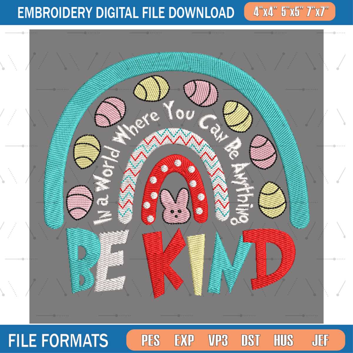 In A World You Can Be Anything Be Kind Easter Embroidery | Inspire Uplift
