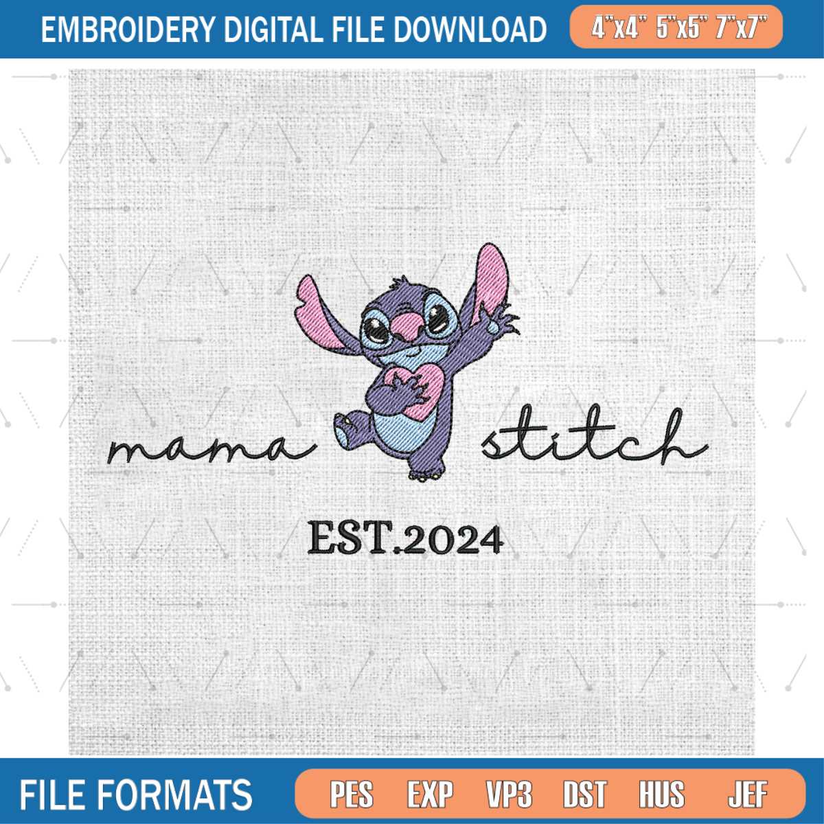 Mama Stitch Love Mother Day Est 2024 Embroidery Png | Inspire Uplift