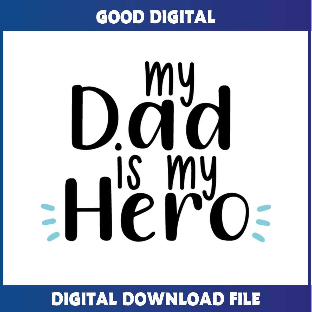 My Dad Is My Hero Svg, Fathers Day Svg, Dad Svg, Hero Dad Sv | Inspire ...