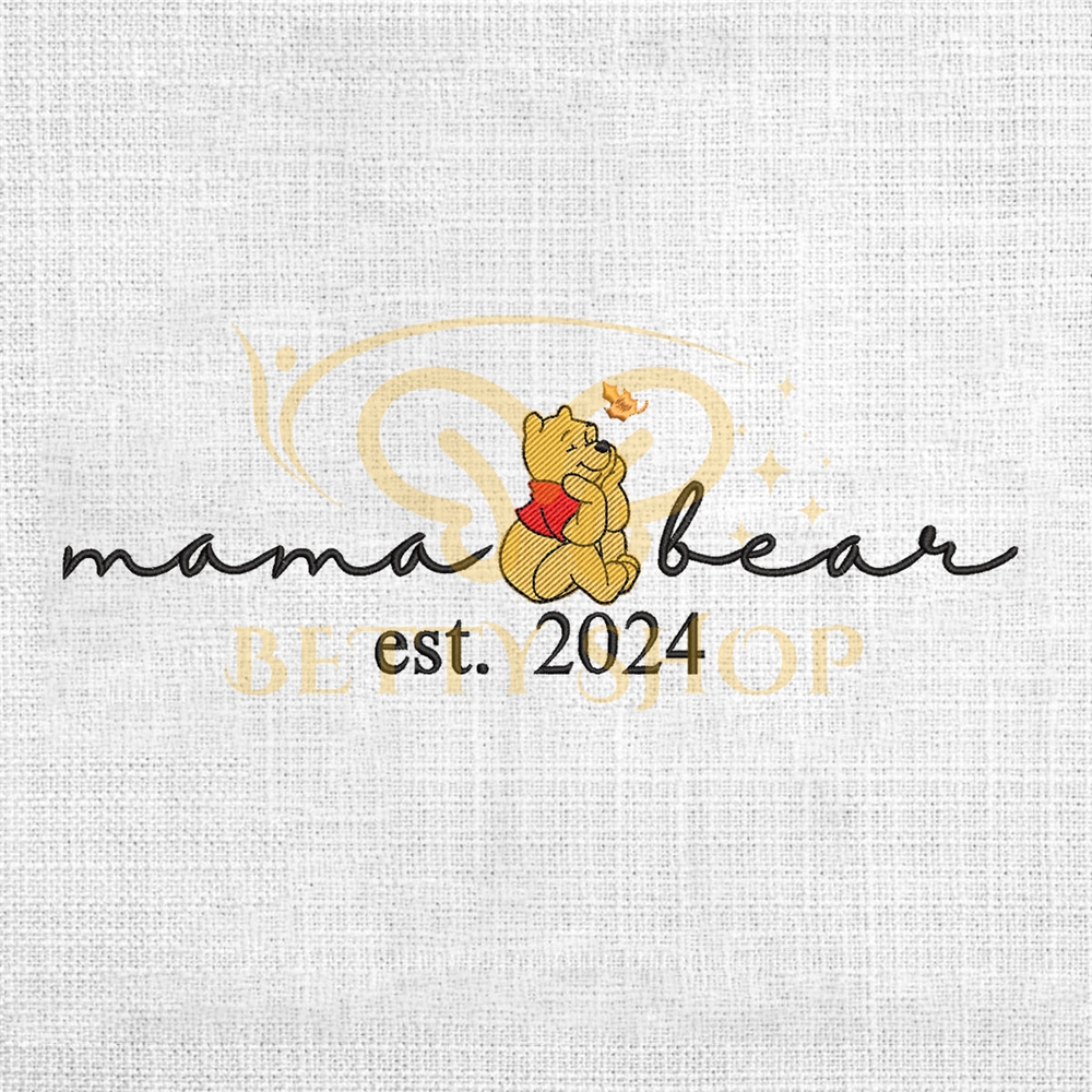 Mama Winnie The Pooh Bear Est 2024 Embroidery Png - Inspire Uplift