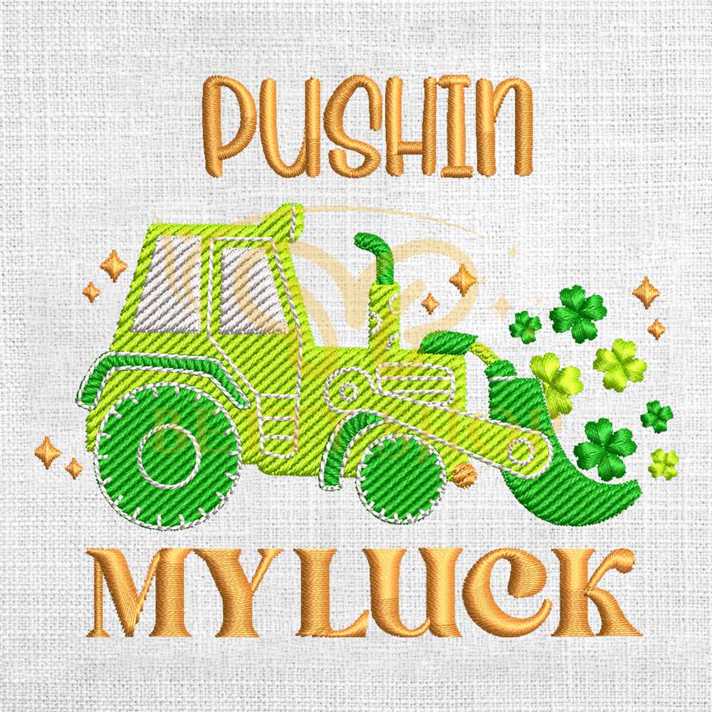 Pushin My Luck Patrick Tractor Embroidery Design | Inspire Uplift