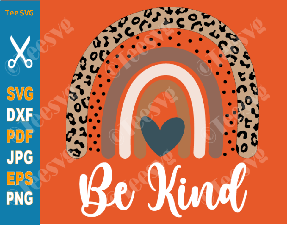 Unity Day SVG Be kind Rainbow SVG File Leopard Heart Stop bu | Inspire ...