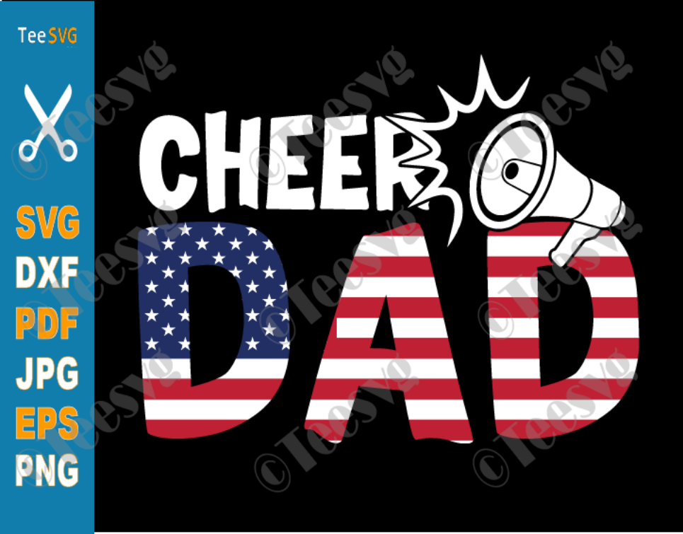 Cheer Dad SVG Usa Flag Cheerleader Dad Life DXF PNG Daddy Fa | Inspire ...