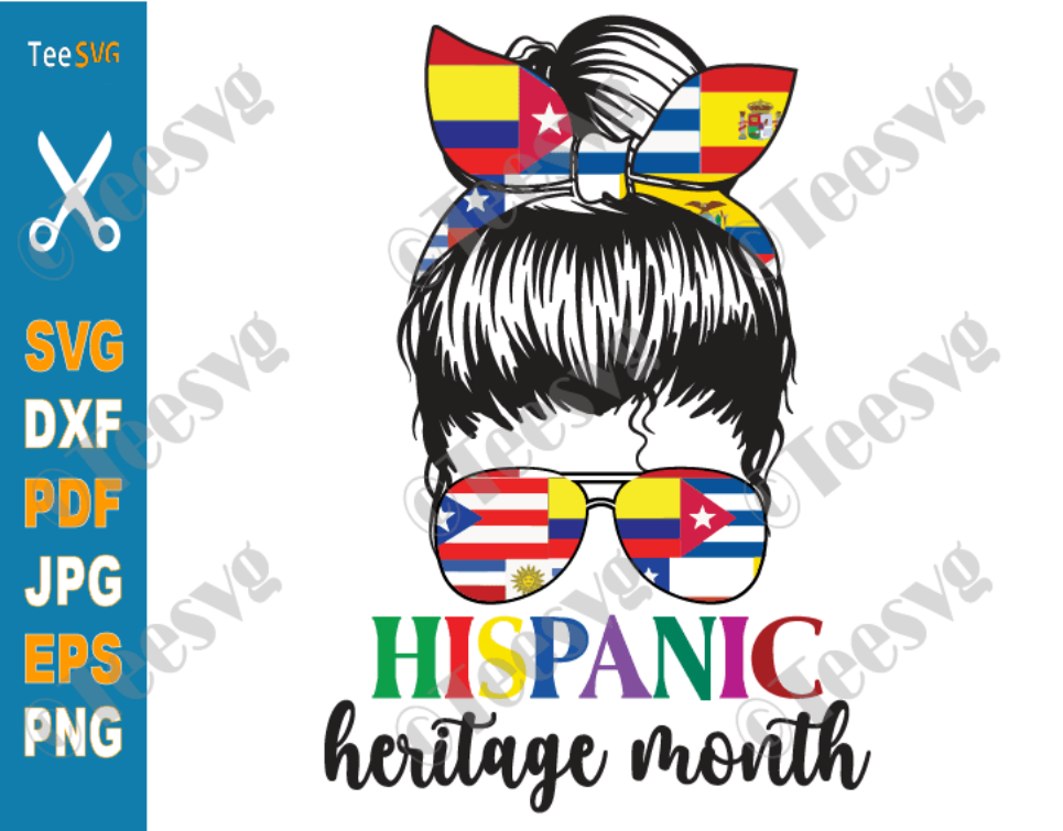 Hispanic Heritage Month SVG PNG Messy Bun Latino Countries F | Inspire ...