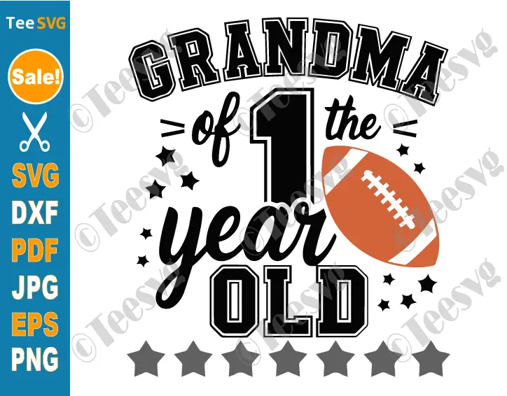 Grandma of the 1 Year old Football SVG 1st Year Down Birthda | Inspire ...