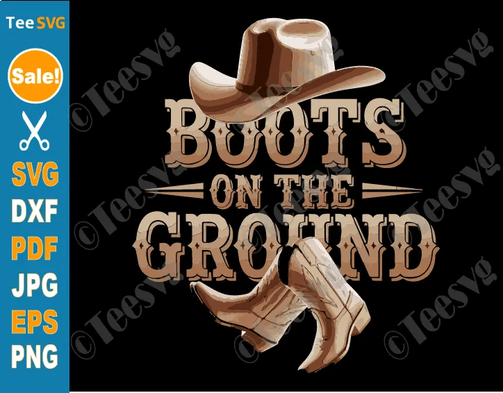 Boots On The Ground SVG PNG Cowgirl Linedance Cowboy Western | Inspire ...