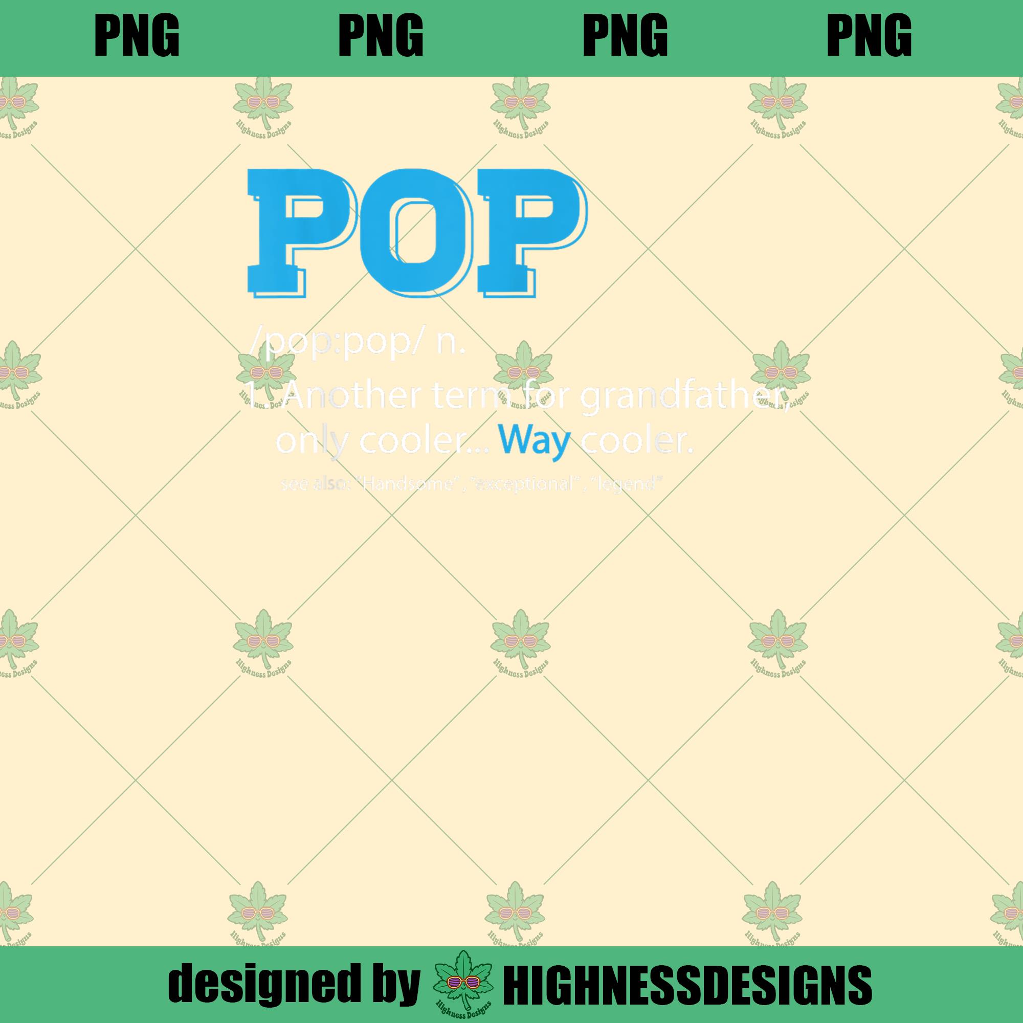Funny Pop for Grandpa Pop Definition for Grandfather PNG Dow - Inspire ...