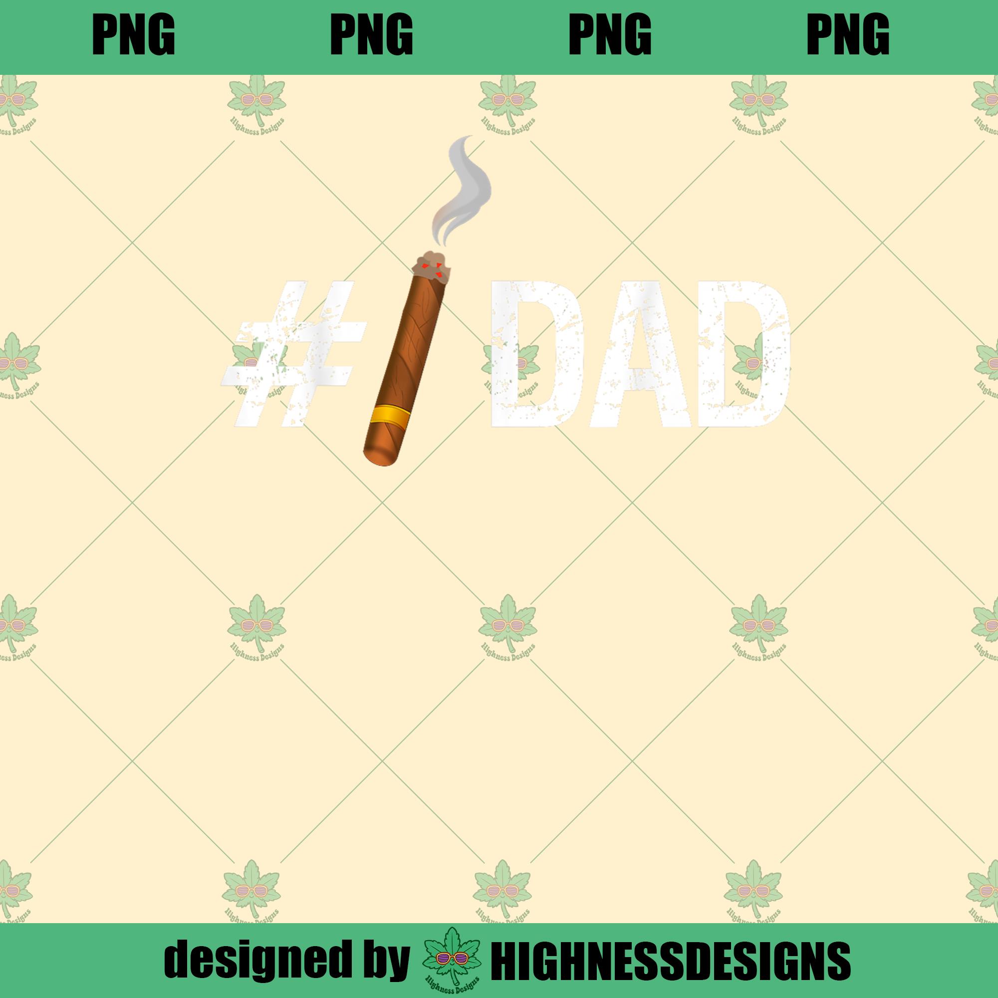New 1 Dad Funny Fathers Day Cigar T PNG Download - Inspire Uplift