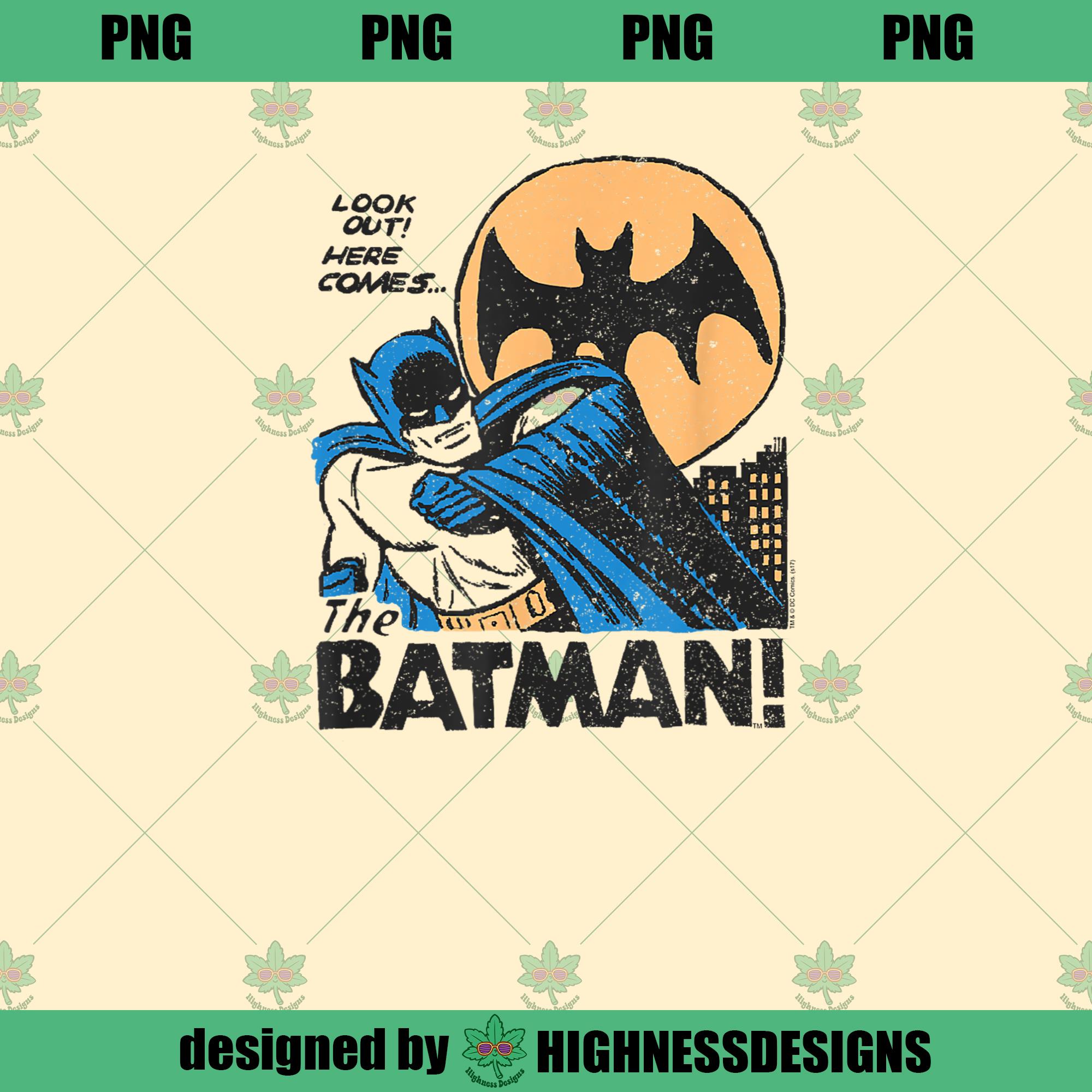 Batman Look Out Here Comes PNG Download | Inspire Uplift