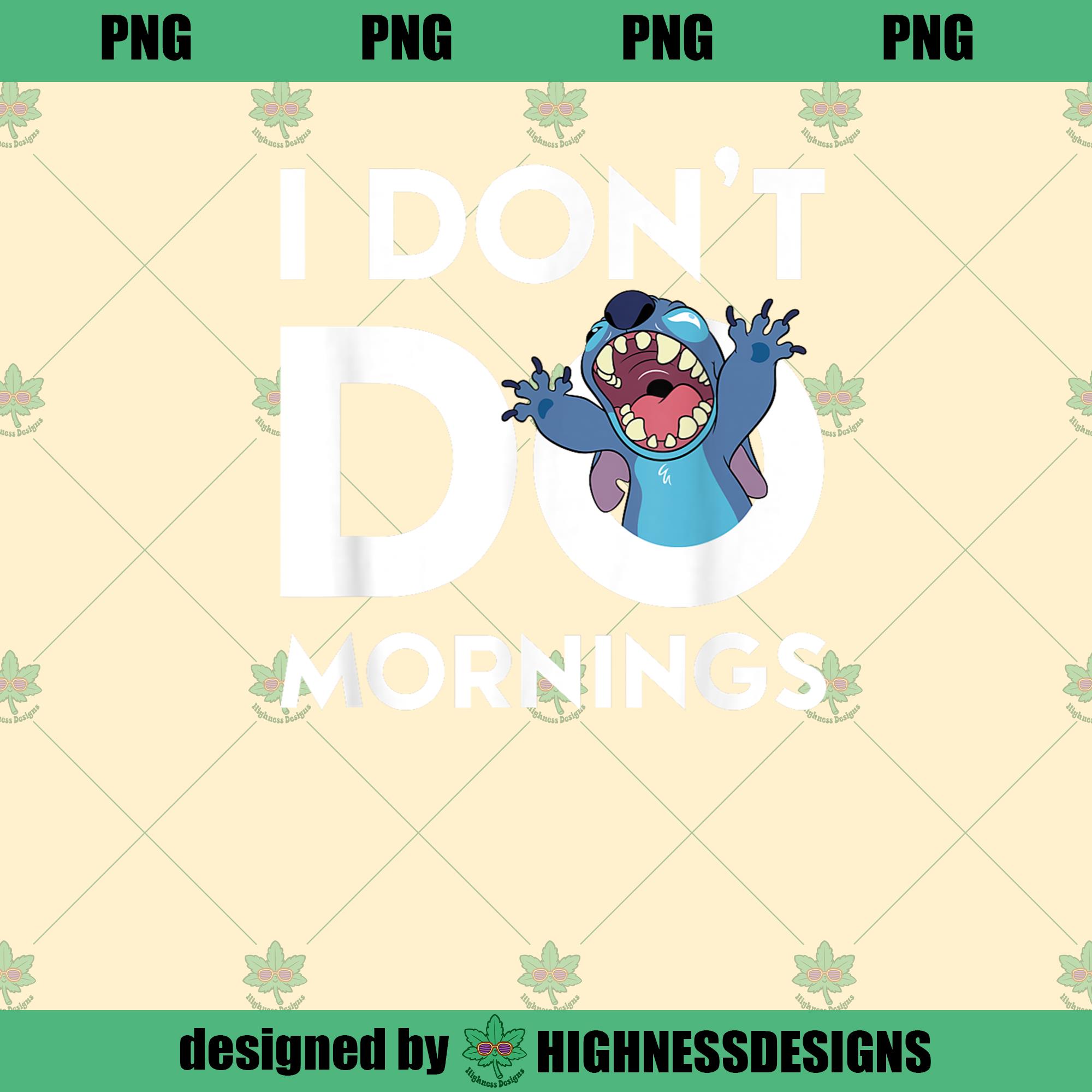 Disney Stitch Dont Do Mornings PNG Download - Inspire Uplift