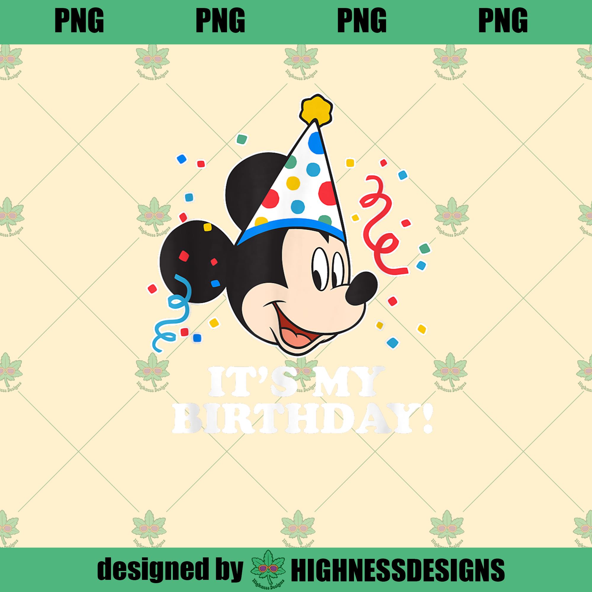 Disney Mickey Mouse Its My Birthday PNG Download | Inspire Uplift
