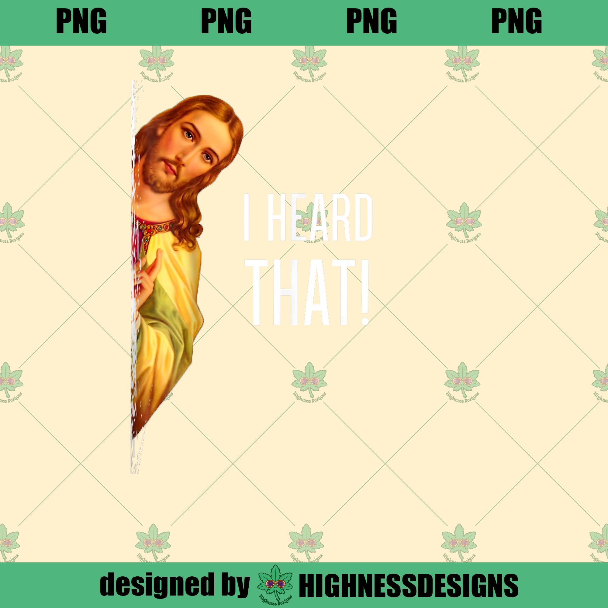 Funny Quote Jesus Meme I Heard That Christian GodHighness De | Inspire ...
