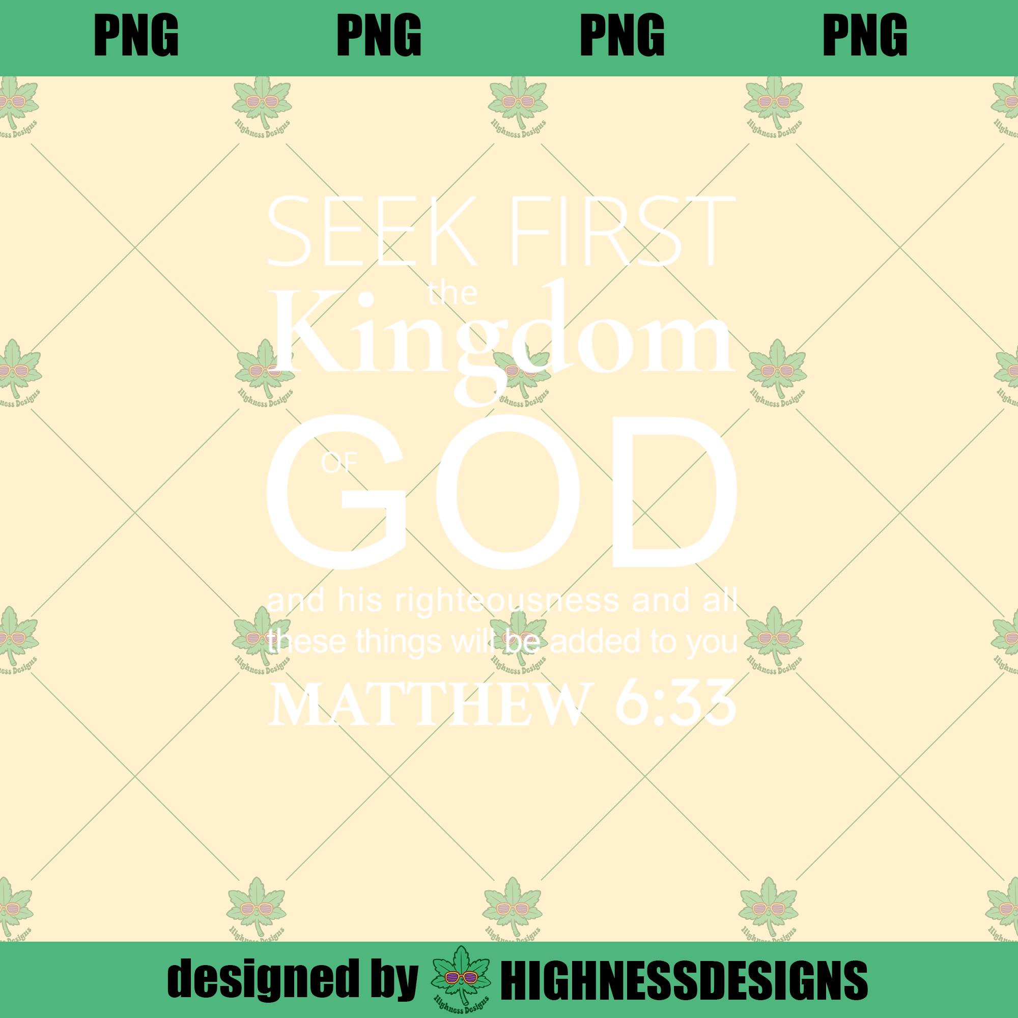 Bible verse seek first the kingdom of God Christian Highness - Inspire ...