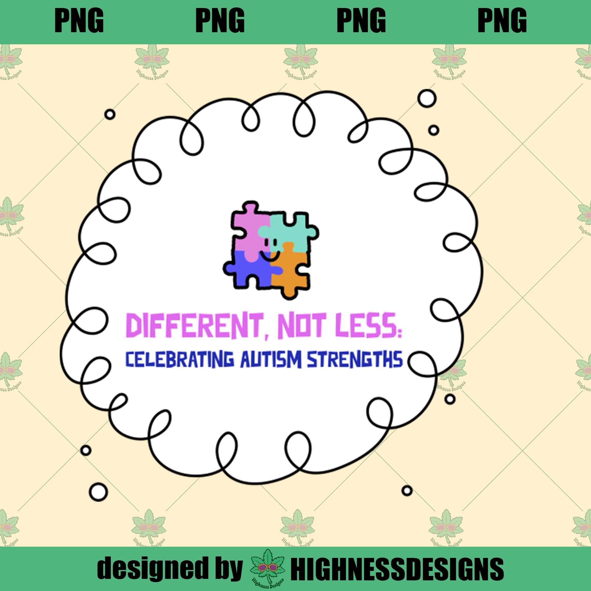 DIFFERENT NOT LESS CELEBRATING AUTISM STRENGHT MENTAL Highne | Inspire ...