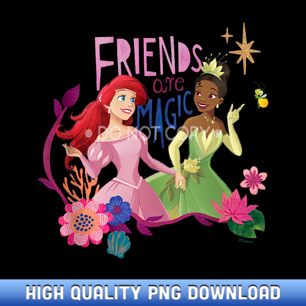 Disney Princess Ariel and Tiana Friends are Magic - PNG Subl | Inspire ...