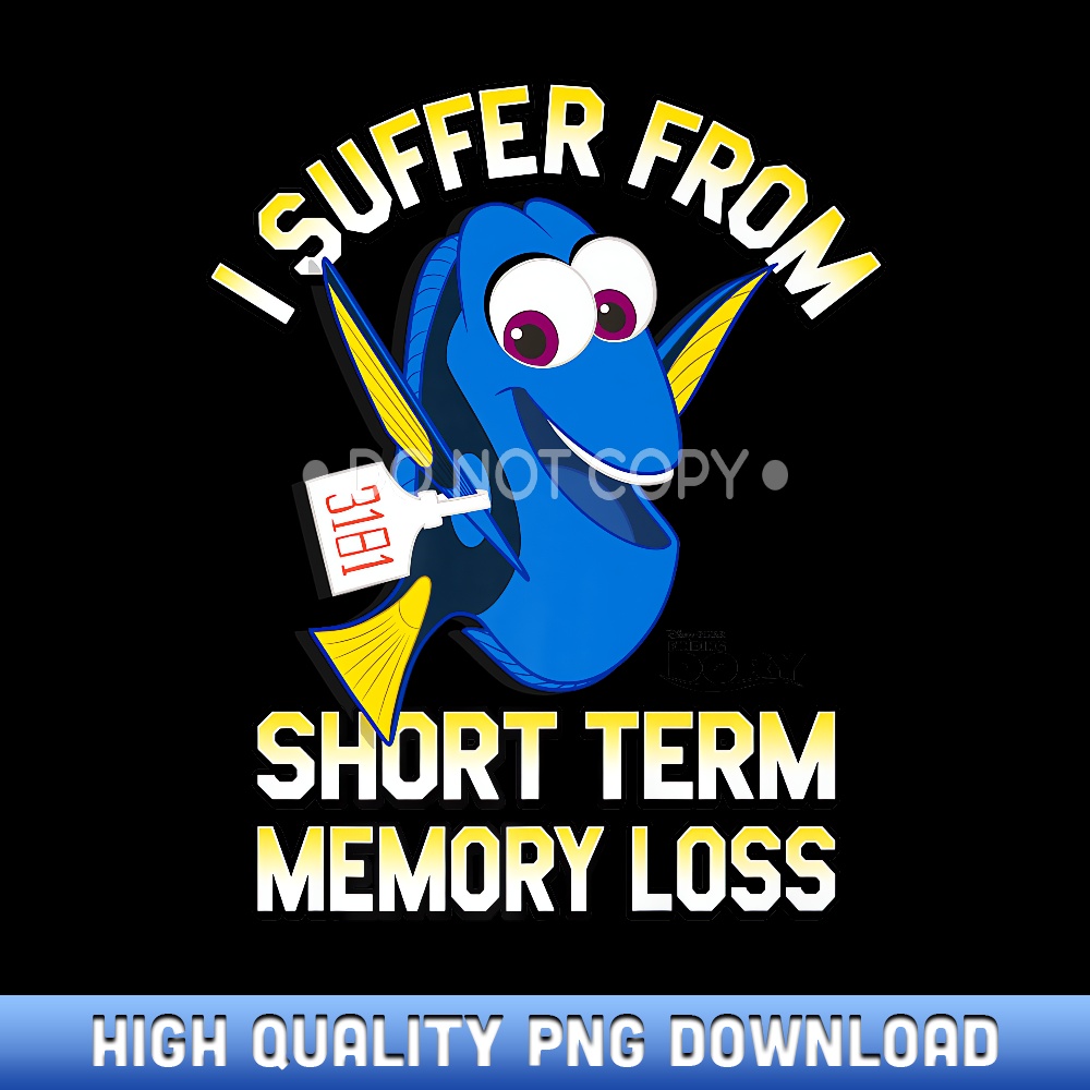 Disney Pixar Finding Dory I Suffer From Memory Loss Logo Pre | Inspire ...