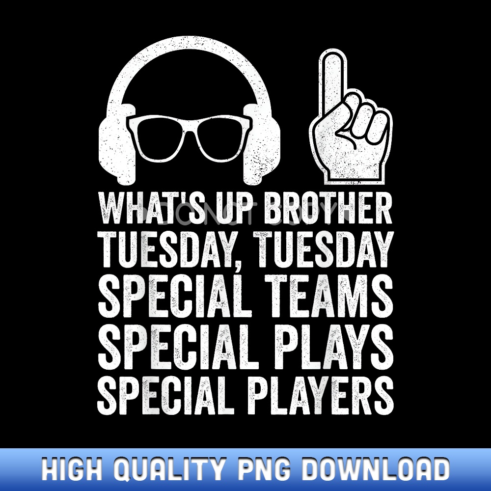 Funny Meme What's Up Brother Tuesday Tuesday Gamer Sarcastic | Inspire ...