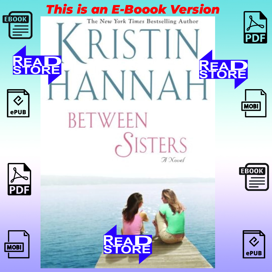 Between Sisters By Kristin Hannah | Inspire Uplift