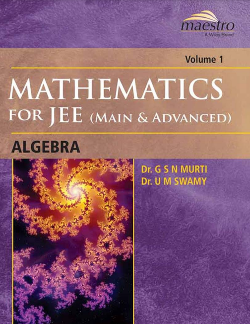 Wiley S Mathematics For IIT JEE Main And Advanced Algebra Vo - Inspire Uplift