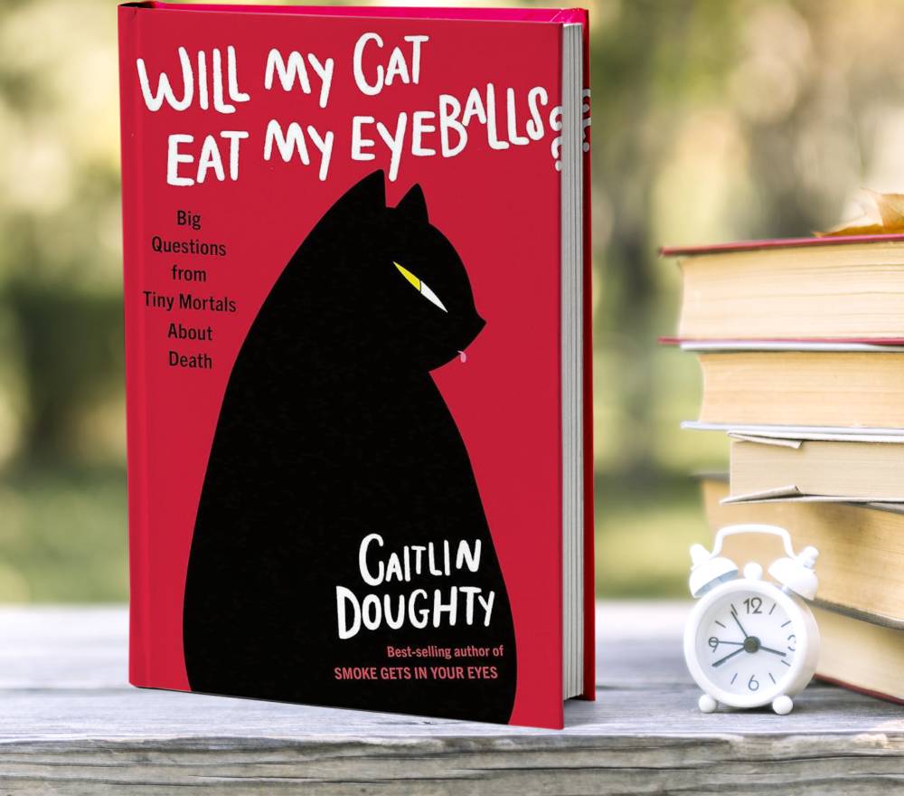 Will My Cat Eat My Eyeballs Caitlin Doughty | Inspire Uplift