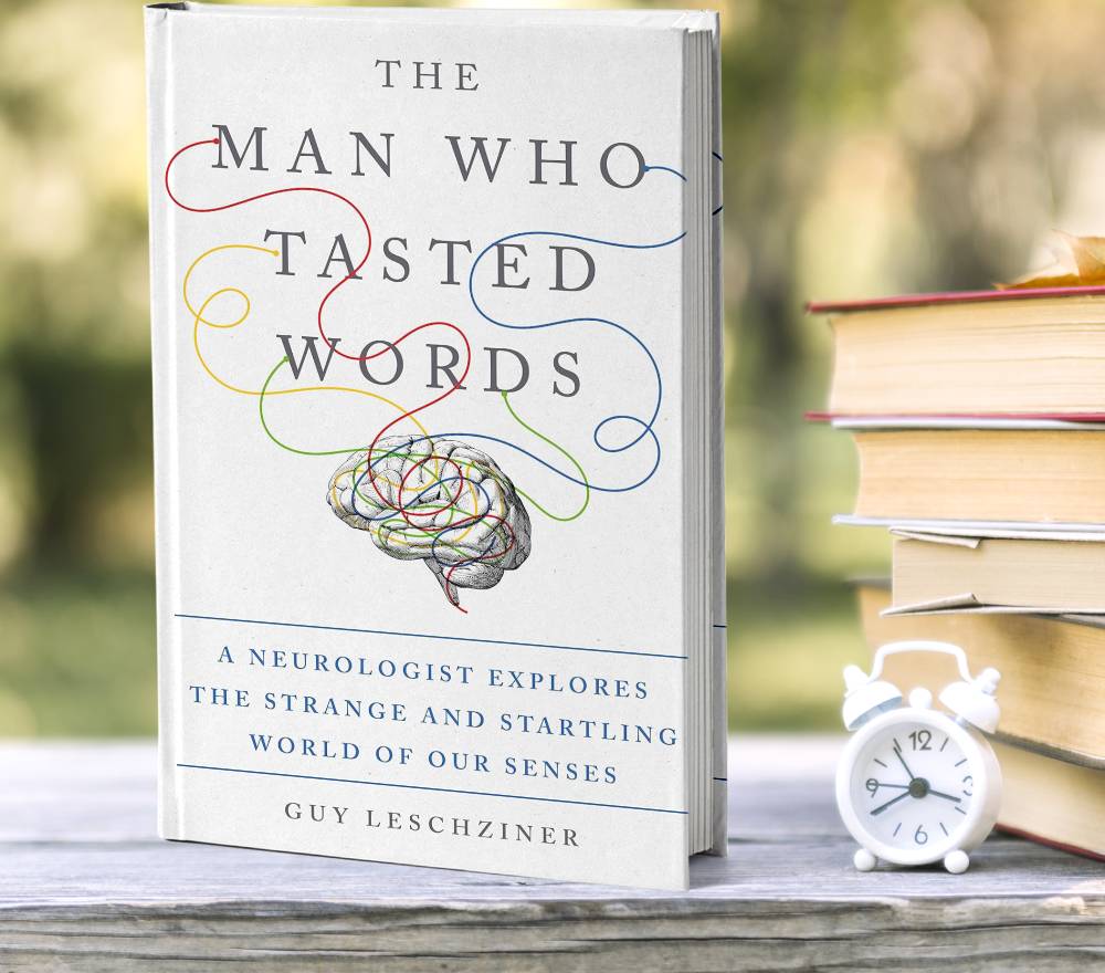 The Man Who Tasted Words- A Neurologist Explores the Strange - Inspire ...