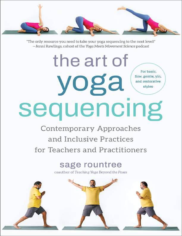 The Art of Yoga Sequencing Sage Rountree | Inspire Uplift
