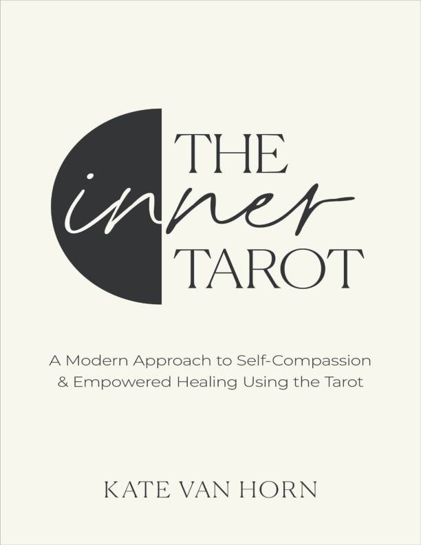 The Inner Tarot Kate Van Horn | Inspire Uplift