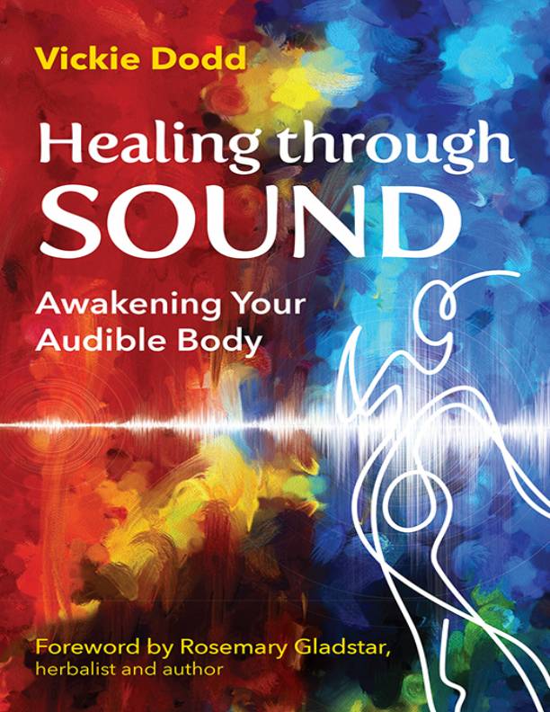 Healing through Sound - Vickie Dodd | Inspire Uplift