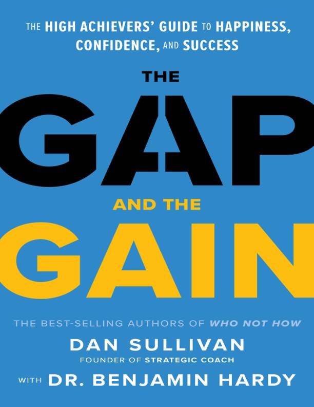 Ebook-The Gap and The Gain Dan Sullivan Benjamin Hardy | Inspire Uplift