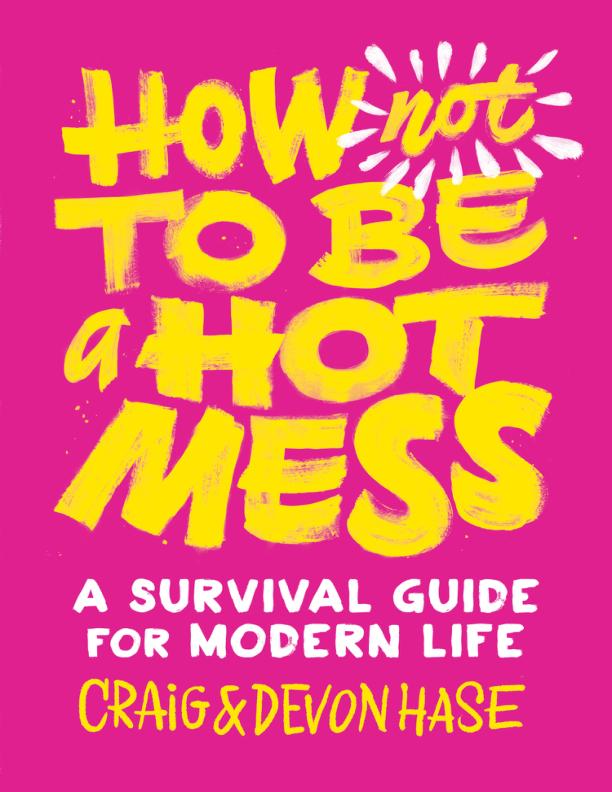 How Not to Be a Hot Mess - Craig Hase – best selling | Inspire Uplift