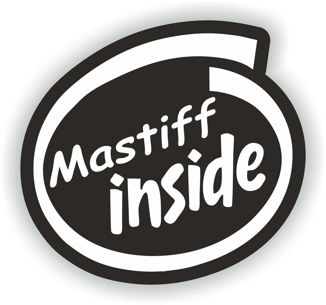 Mastiff Inside Dog Sticker for Laptop Book Fridge Guitar Mot | Inspire ...