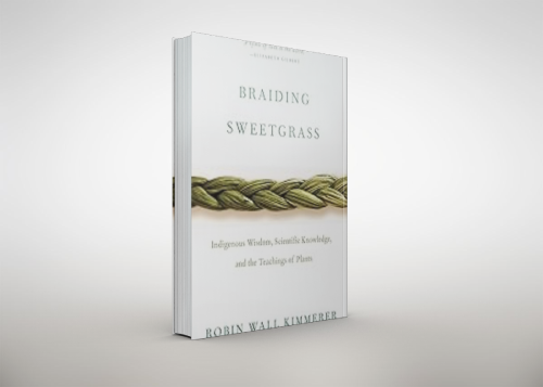 Braiding Sweetgrass Indigenous Wisdom, Scientific Knowledge | Inspire ...