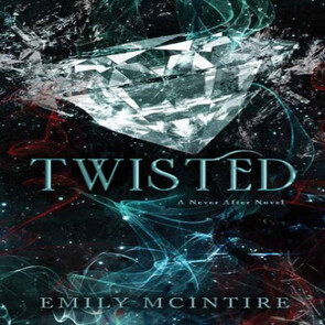 Twisted (Never After Series, Book 4) by Emily McIntire | Inspire Uplift