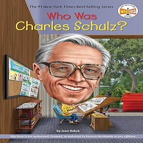 Who Was Charles Schulz! (Who Was!) by Joan Holub And Who HQ - Inspire ...