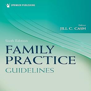 Family Practice Guidelines 6th Edition, by FNP-BC Cash, Jill | Inspire ...