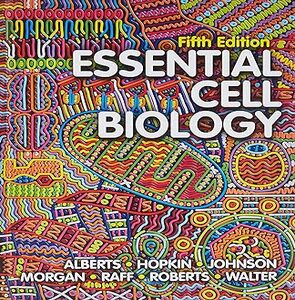 Essential Cell Biology Fifth Edition By Bruce Alberts, Rebec | Inspire ...