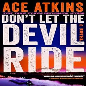 Don't Let the Devil Ride: A Novel by Ace Atkins | Inspire Uplift