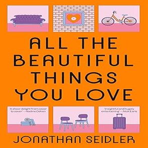 All the Beautiful Things You Love by Jonathan Seidler - Inspire Uplift