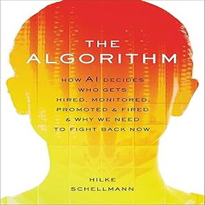The Algorithm: How AI Decides Who Gets Hired, Monitored, Pro | Inspire Uplift