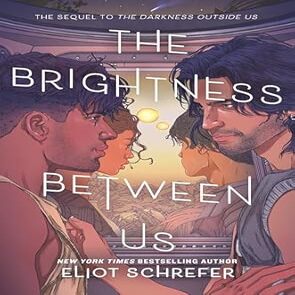 The Brightness Between Us By Eliot Schrefer | Inspire Uplift