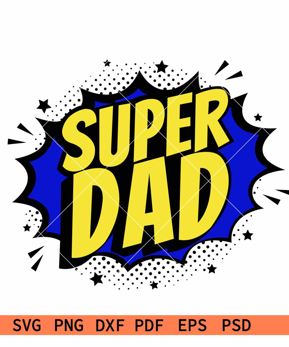 Superdad SVG file, superhero dad svg, fathers day svg - Inspire Uplift