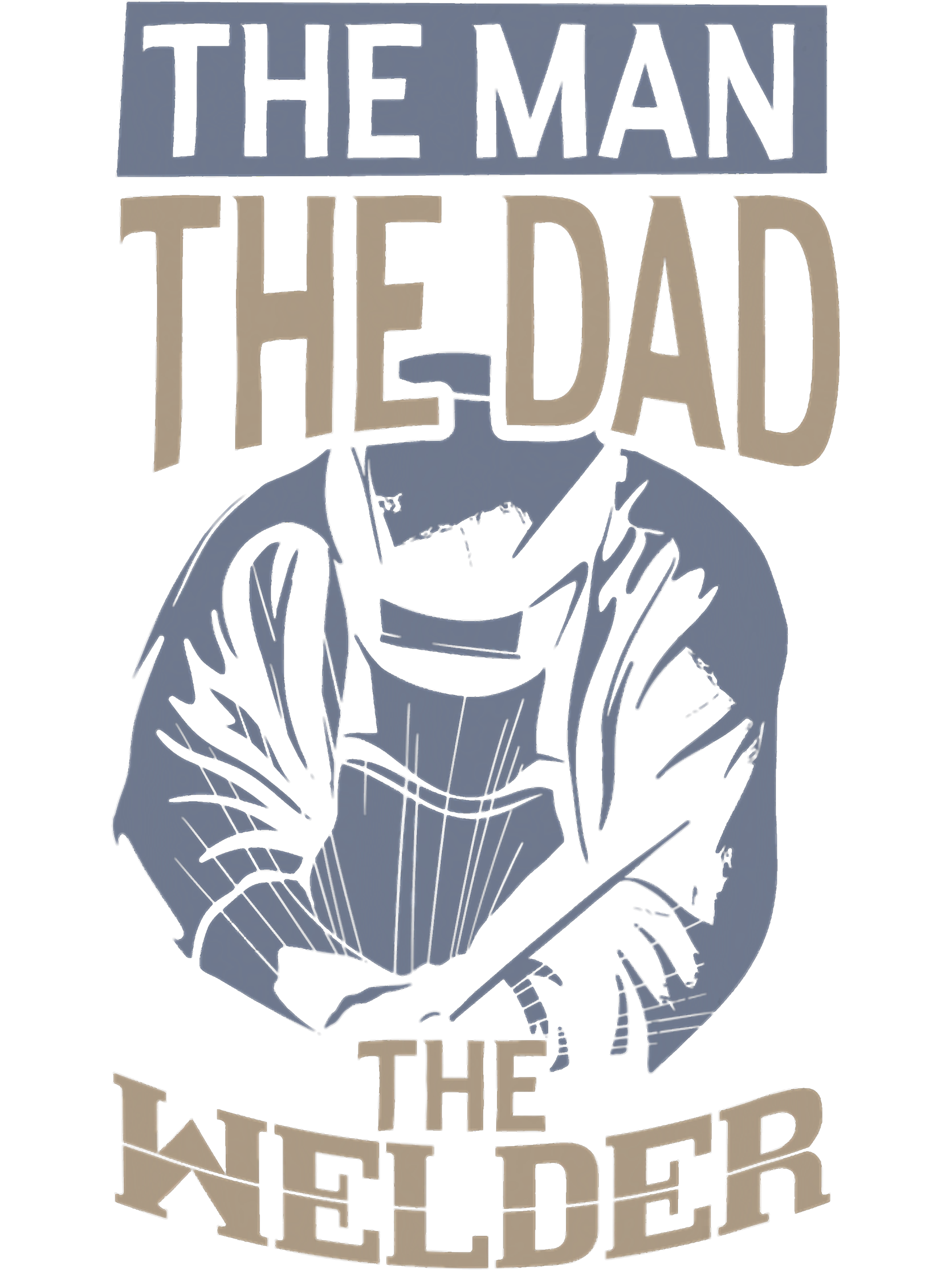 Welders Funny Welding Helmet Saying Man Dad Welder Welding | Inspire Uplift