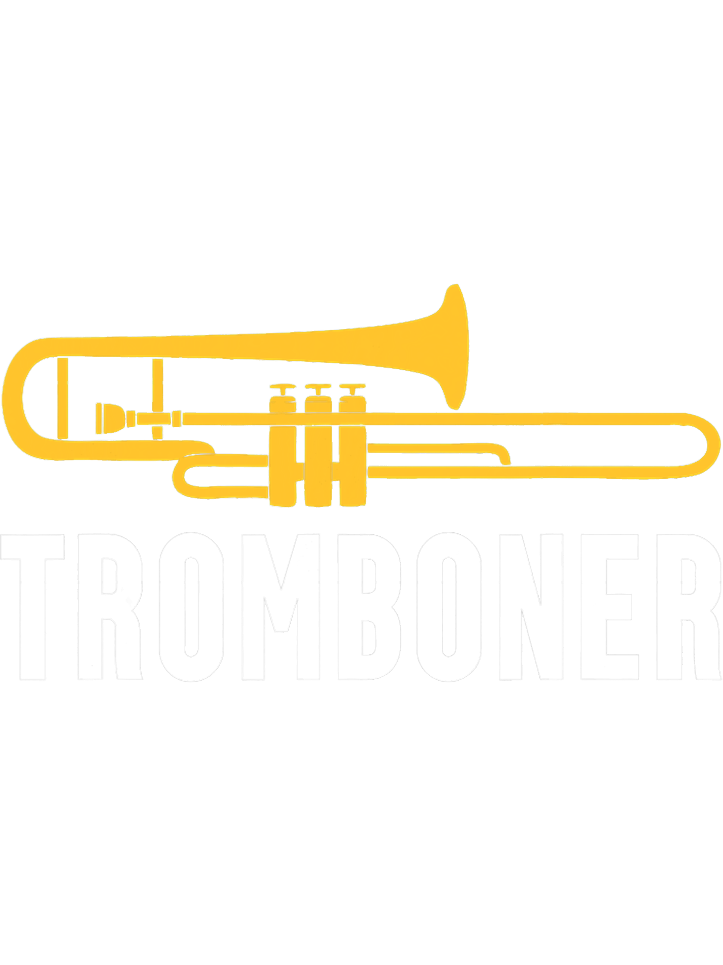 Funny Tromboner Trombonist Trombone Player Marching Band-100 | Inspire ...