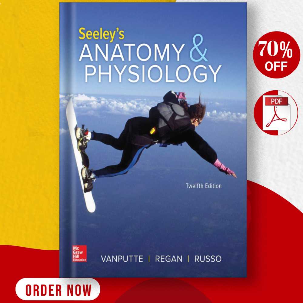 Seeley's Anatomy & Physiology 12th Edition by Cinnamon VanPu | Inspire ...