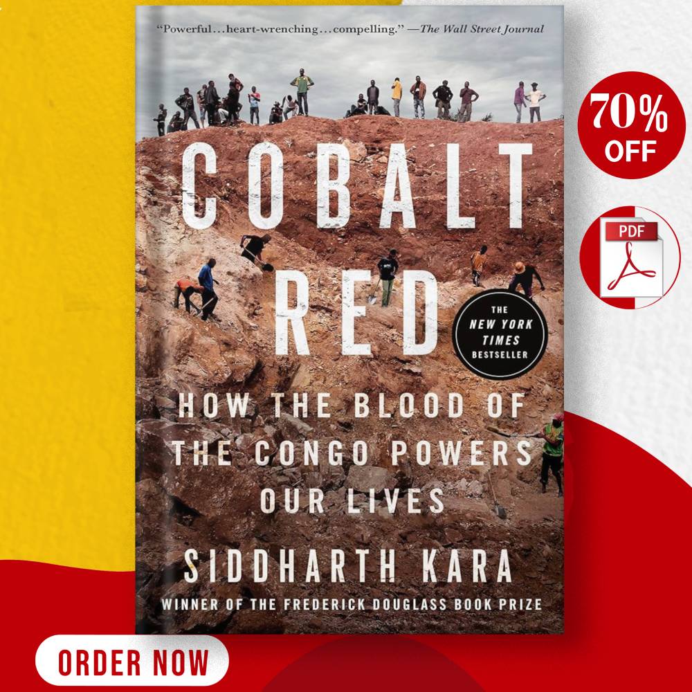 Cobalt Red How the Blood of the Congo Powers | Inspire Uplift